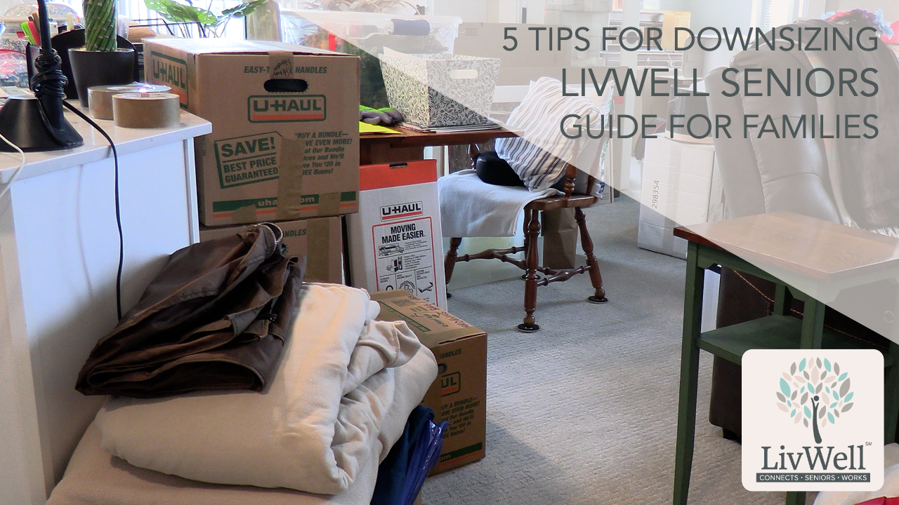 5 Tips for Downsizing Before a Move: A LivWell Seniors Guide - LivWell